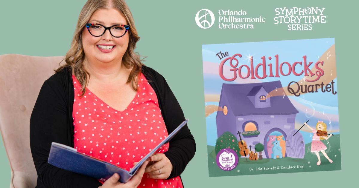 Bringing Goldilocks to Life with Music: An Interview with Author Leia Barrett – Orlando Philharmonic